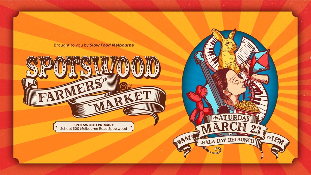 Slow Food Spotswood Farmers' Market Gala Relaunch Visit Hobsons Bay