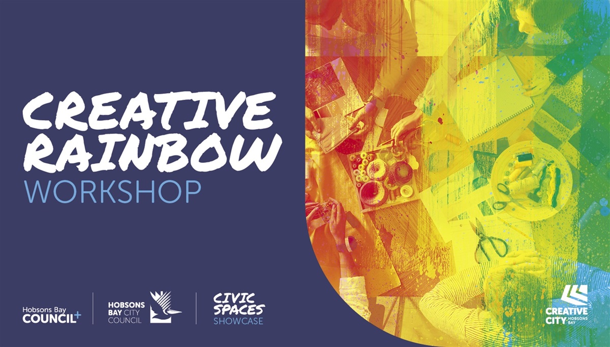'Creative Rainbow' workshop I Visit Hobsons Bay